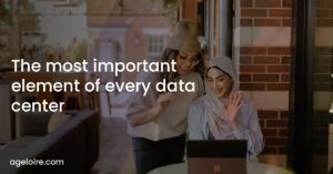The most important element of every data center - Ageloire Agency
